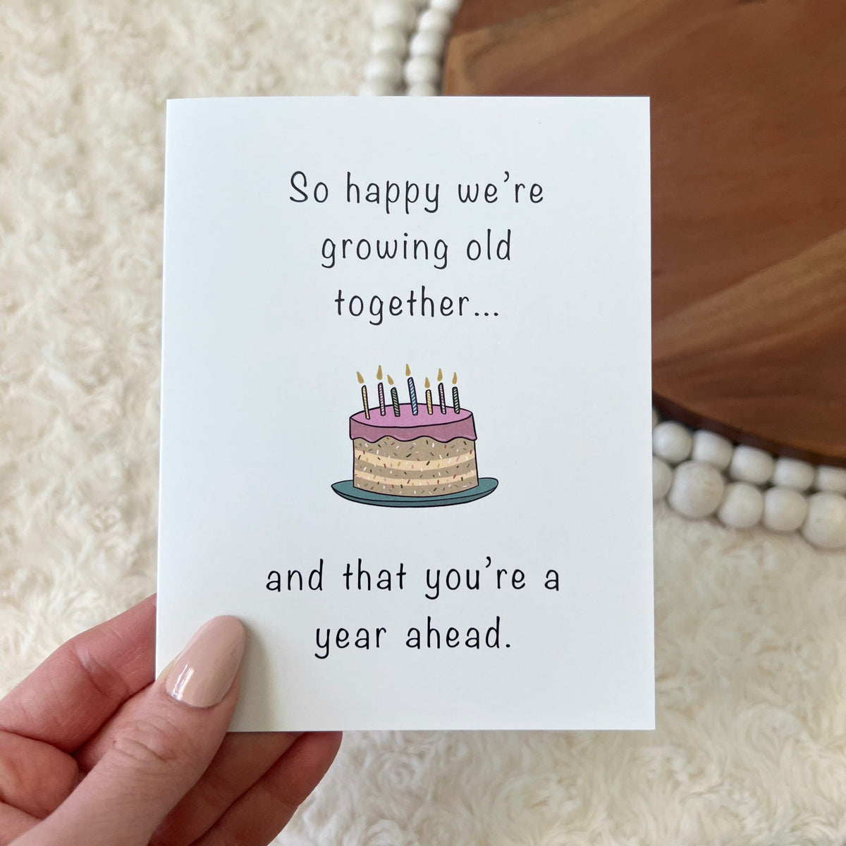 "So Happy We're Growing Old Together" Birthday Card – Big Moods