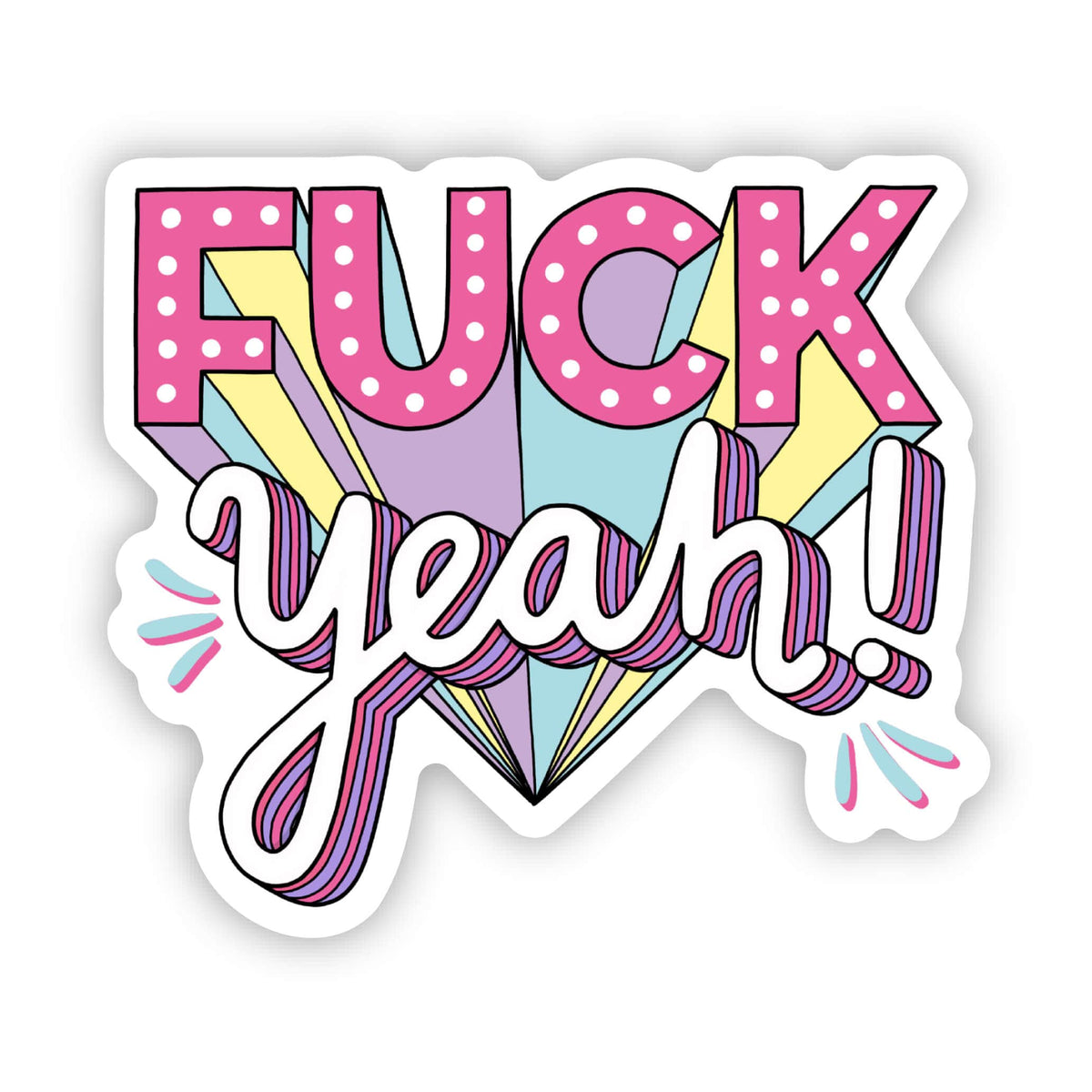 Fuck Yeah Sticker Big Moods
