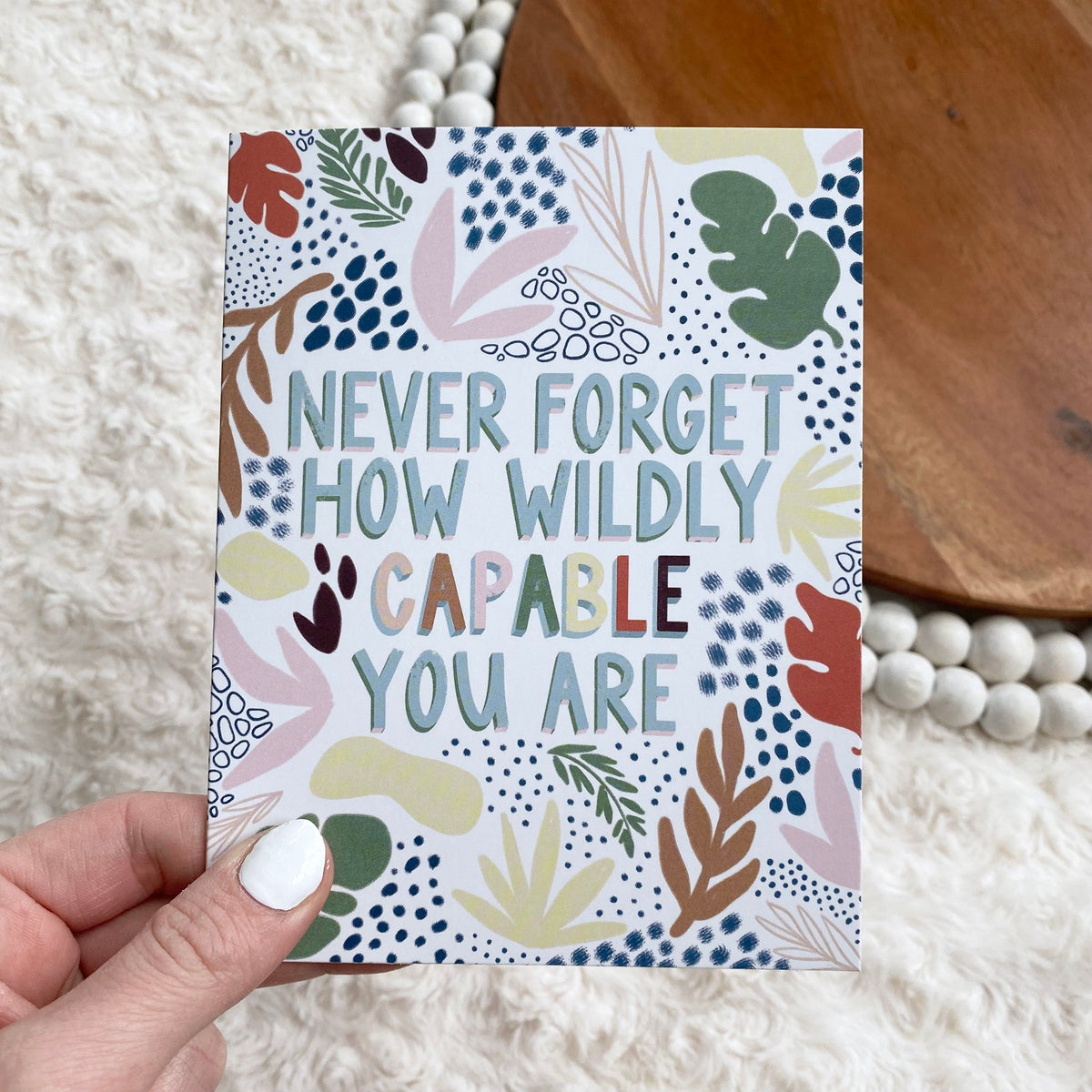 "Never Forget How Wildly Capable You Are" Greeting Card – Big Moods