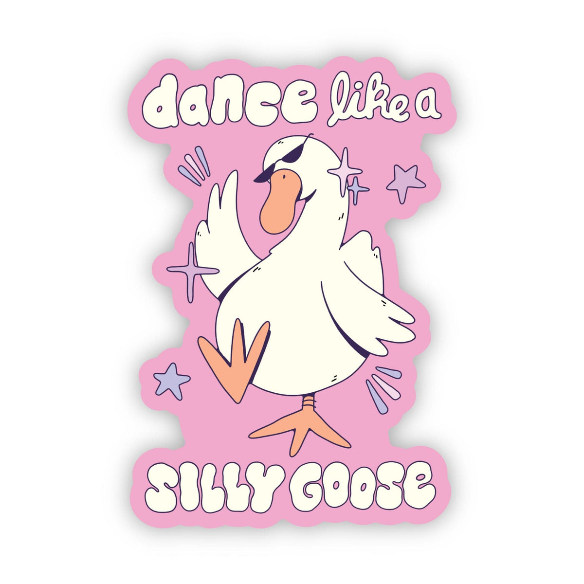 Dance Like A Silly Goose Sticker – Big Moods
