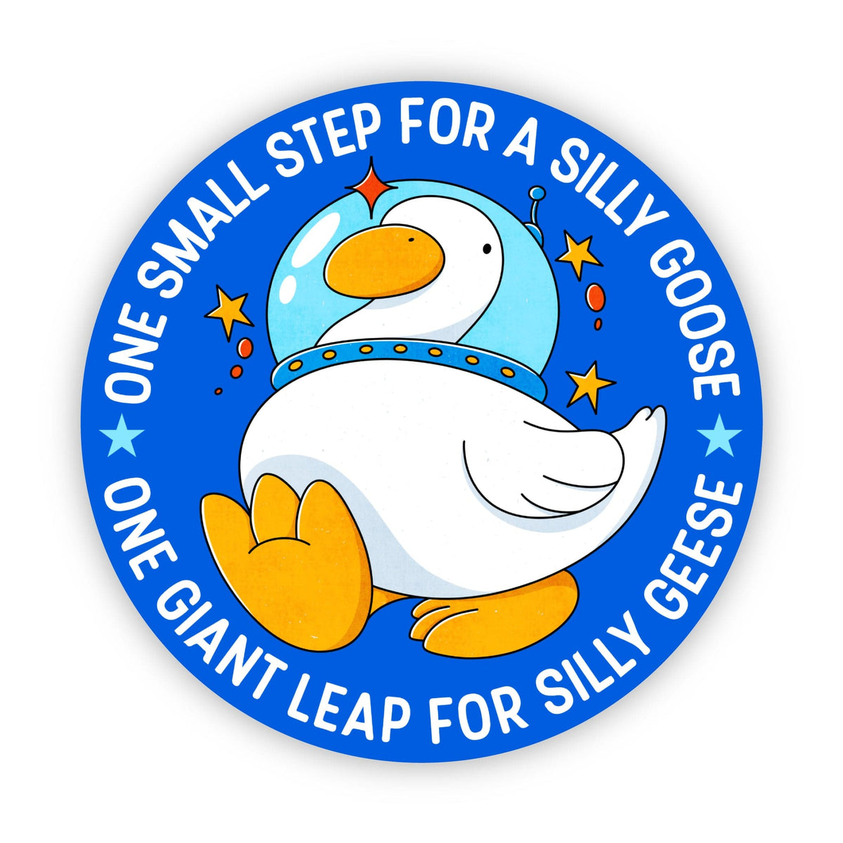 One Small Step Silly Goose Astronaut Sticker – Big Moods