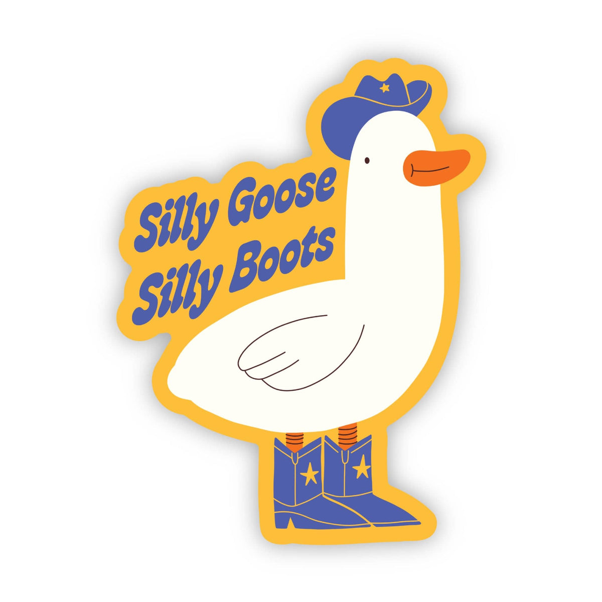 Silly Goose, Silly Boots Cowboy Sticker – Big Moods