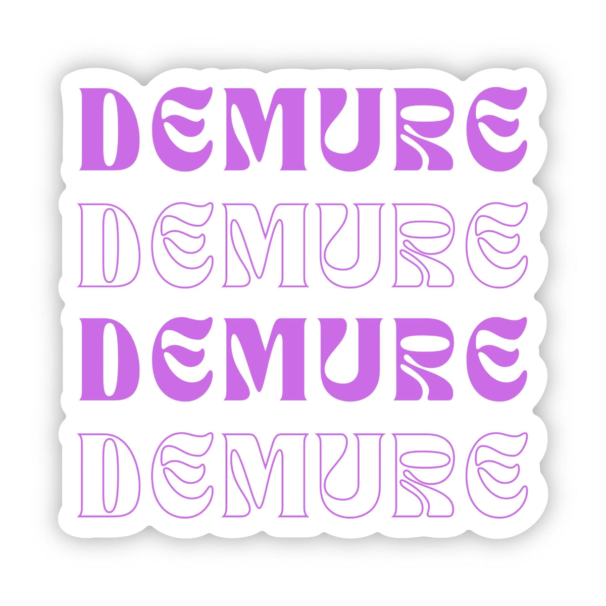 Demure Text Stack Sticker – Big Moods