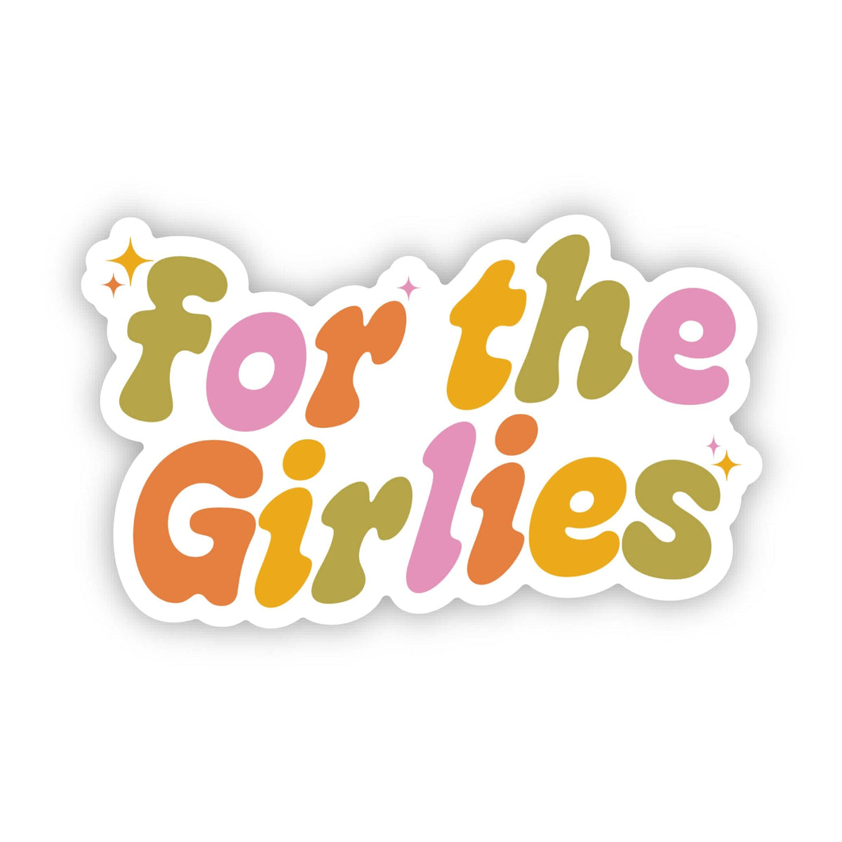 For the Girlies Text Sticker – Big Moods