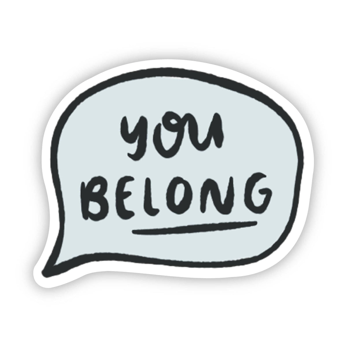 "You Belong" Affirmation Text Sticker – Big Moods
