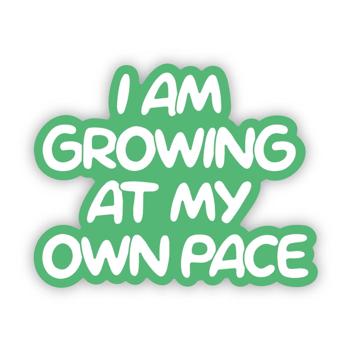 I Am Growing At My Own Pace Sticker – Big Moods
