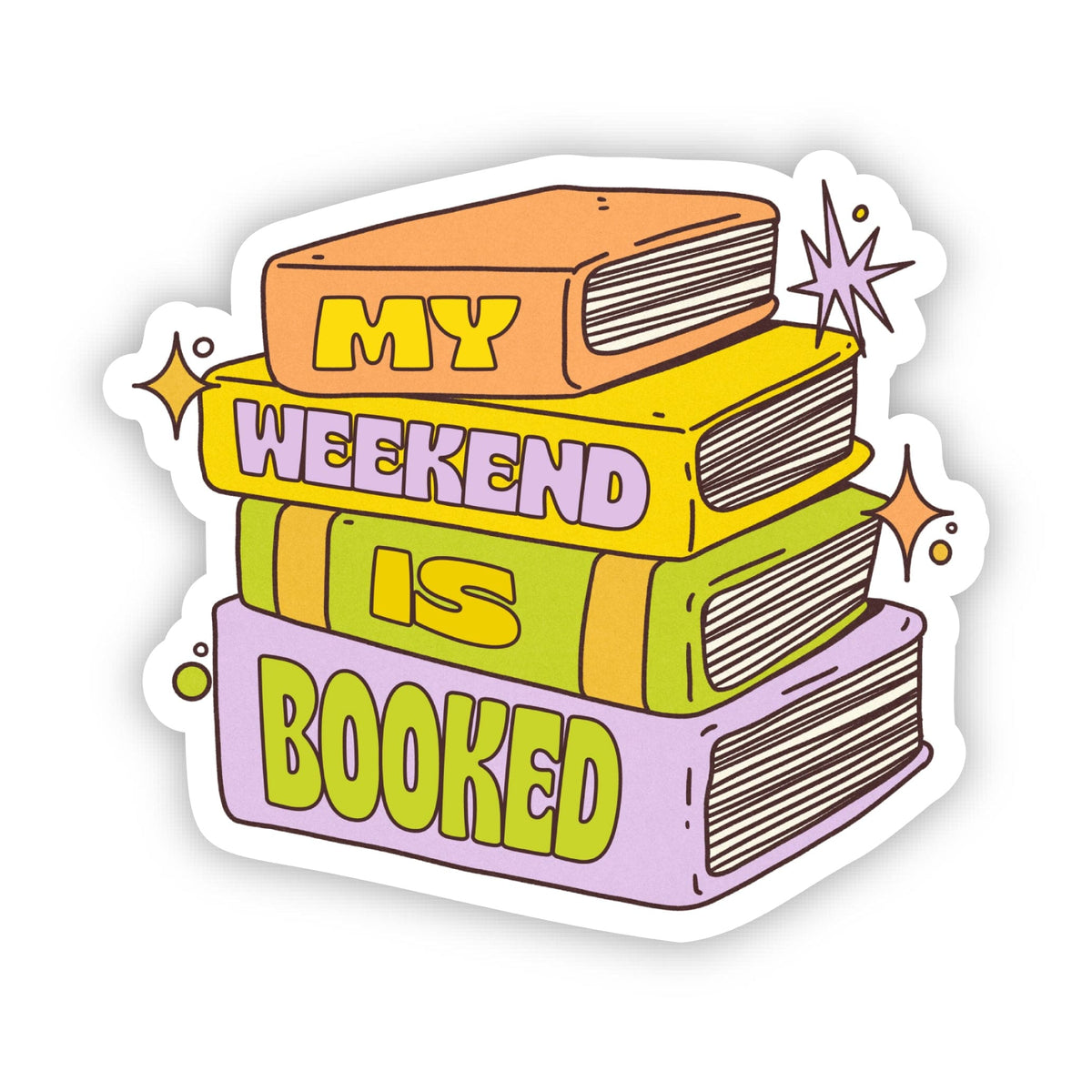 "My weekend is booked" Book Sticker – Big Moods