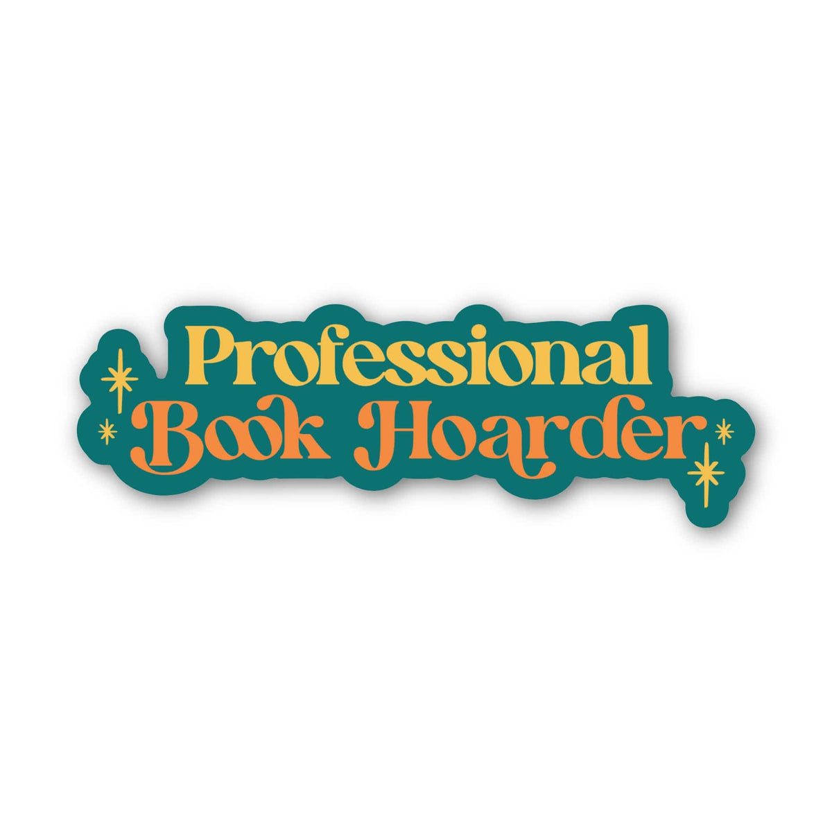 Professional Book Hoarder Bookish Text Sticker – Big Moods