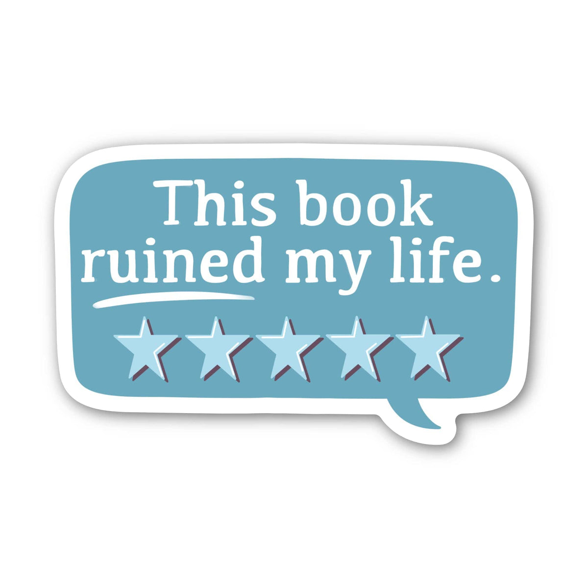 This Book Ruined My Life Review Sticker – Big Moods