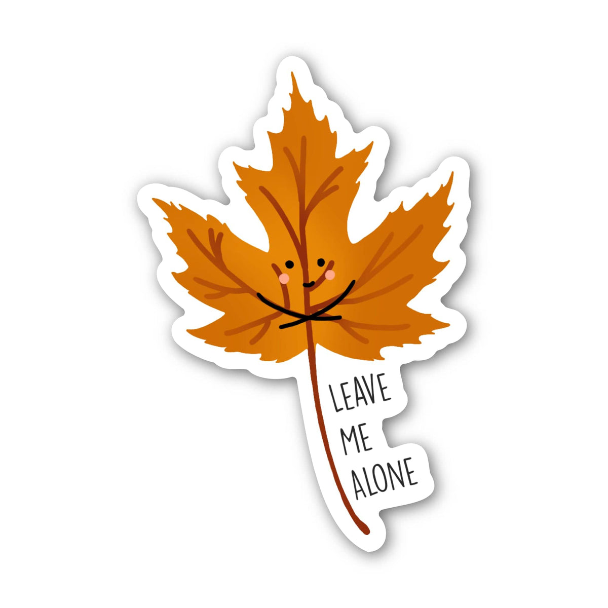 Leave Me Alone Leaf Sticker – Big Moods