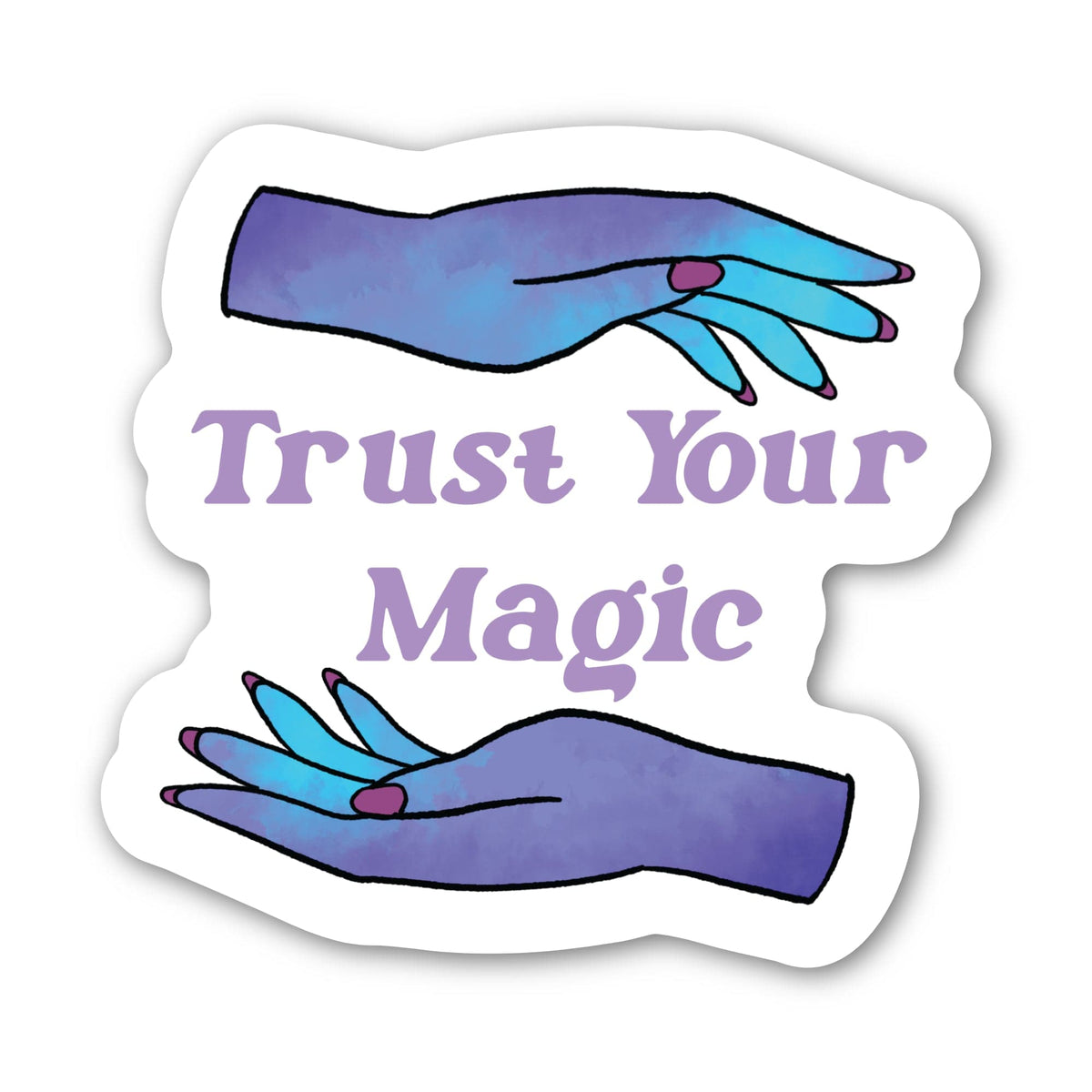 Trust Your Magic Sticker – Big Moods