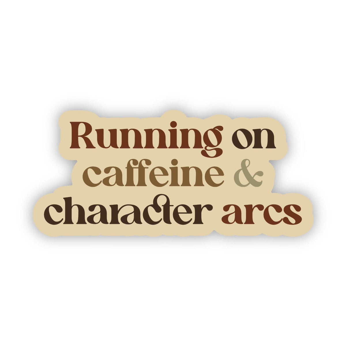 Running On Caffeine & Character Arcs Sticker – Big Moods