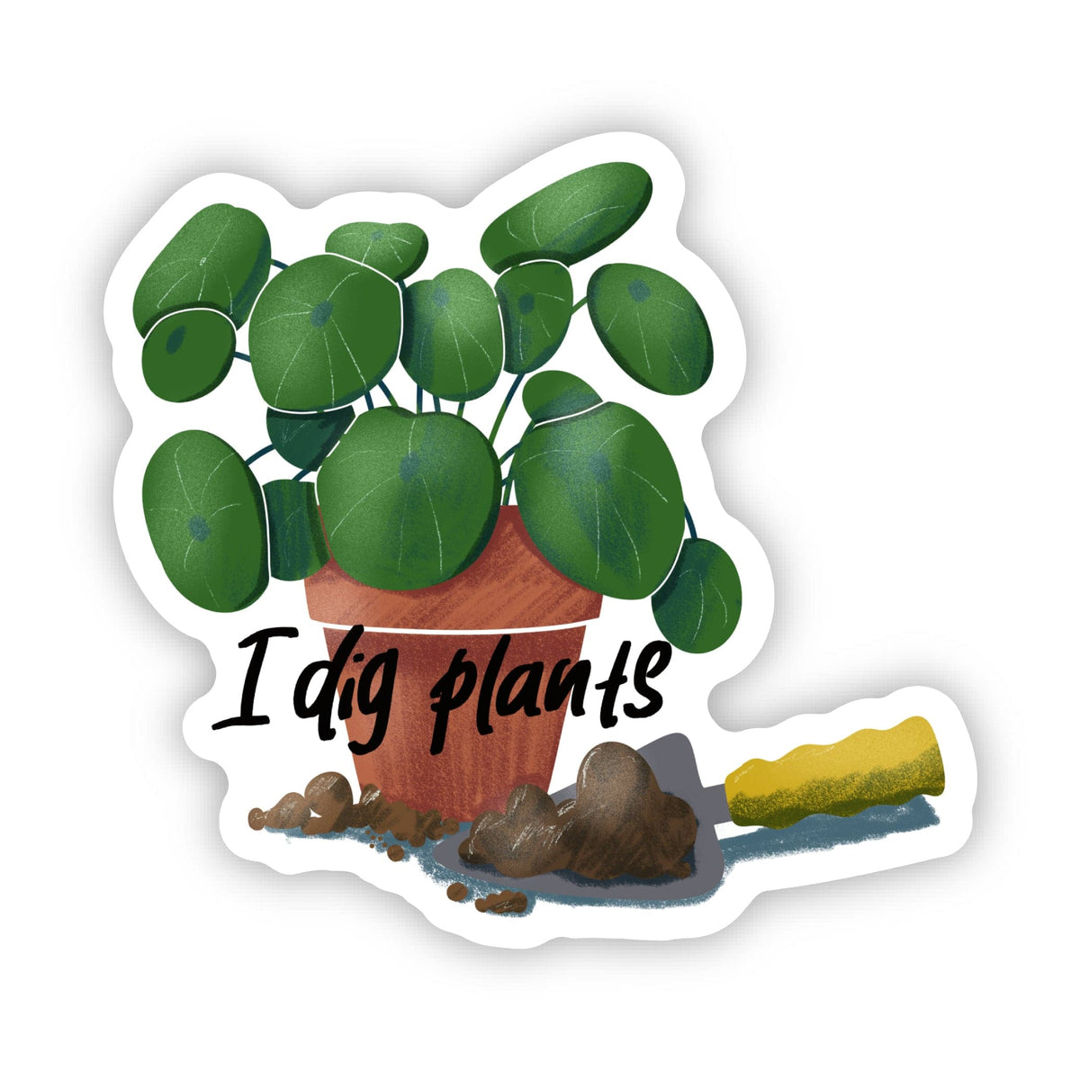 I Dig Plants Sticker – Big Moods