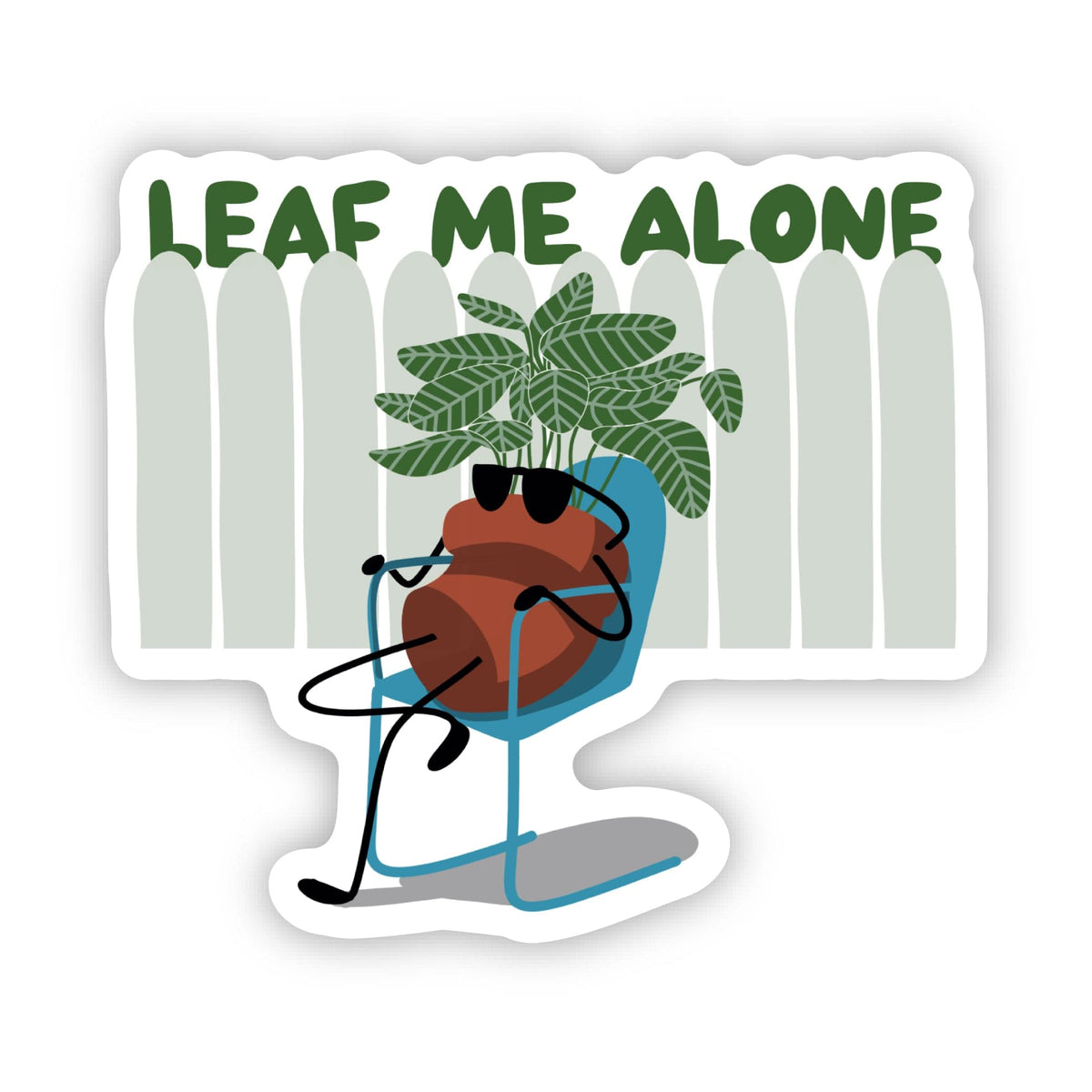 Leaf Me Alone Plant Sticker – Big Moods