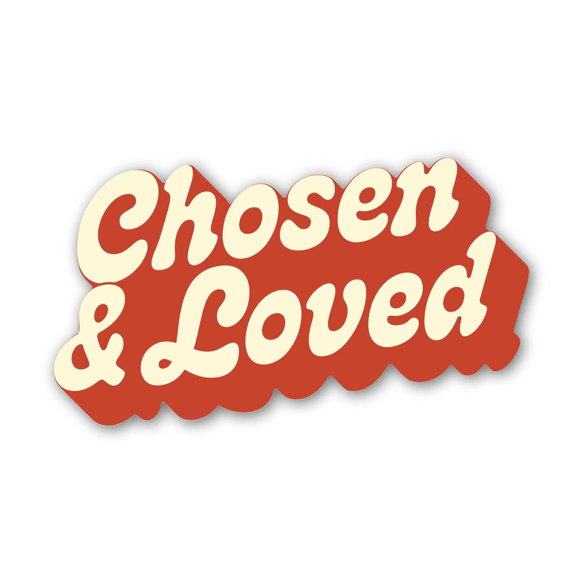 Chosen & Loved Text Faith Sticker – Big Moods