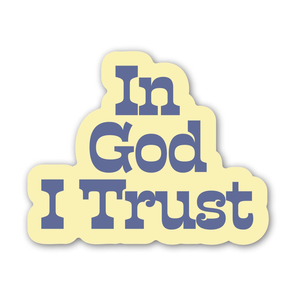In God I Trust Text Faith Sticker – Big Moods