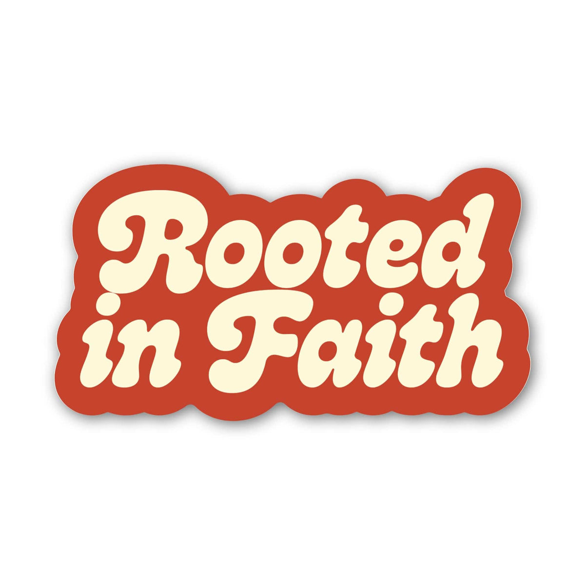 Rooted In Faith Text Faith Sticker – Big Moods