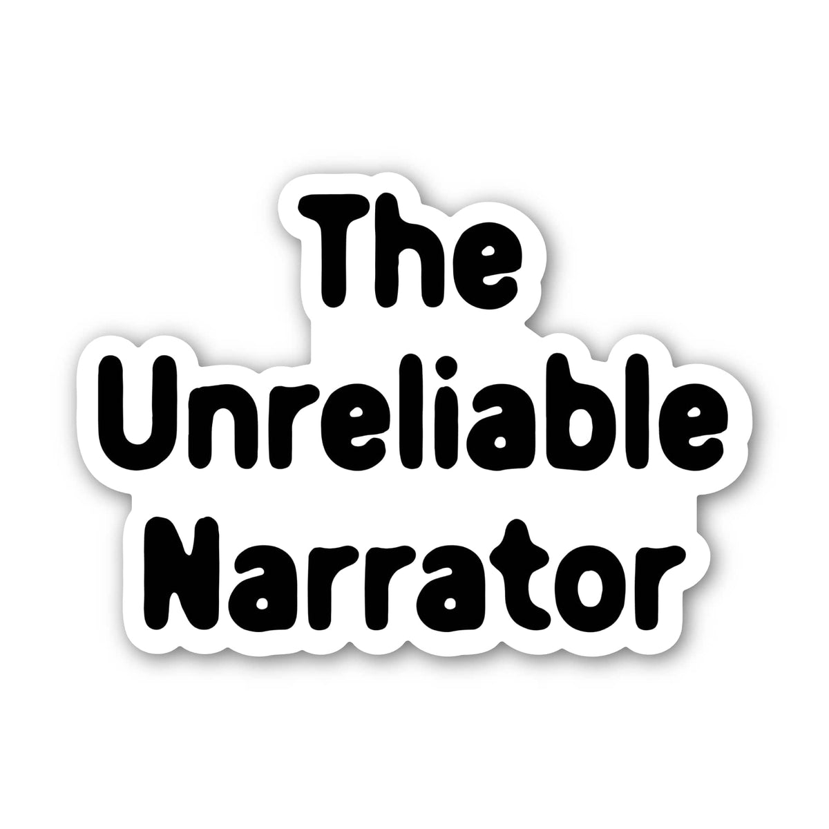 "The unreliable narrator" Bookish Trope Sticker – Big Moods