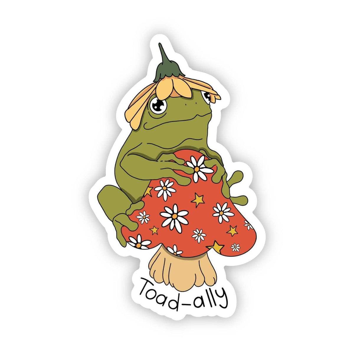 "Toad-ally" Toad on Mushroom Sticker – Big Moods