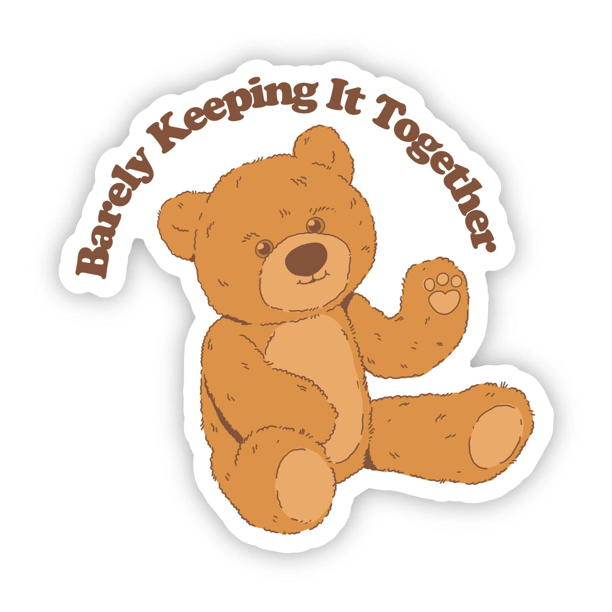 "Barely Keeping It Together" Bear Sticker – Big Moods