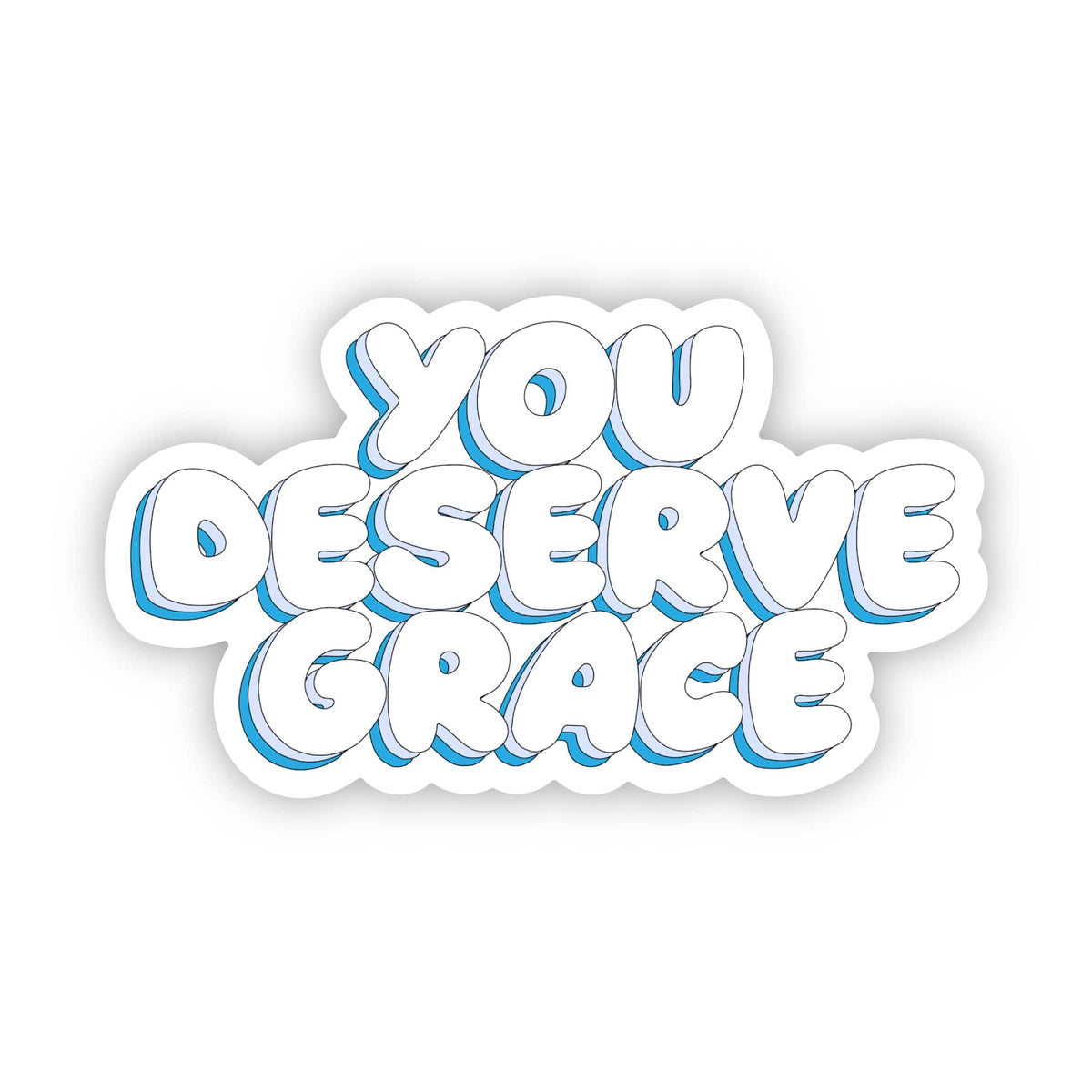 "You Deserve Grace" Blue Sticker – Big Moods