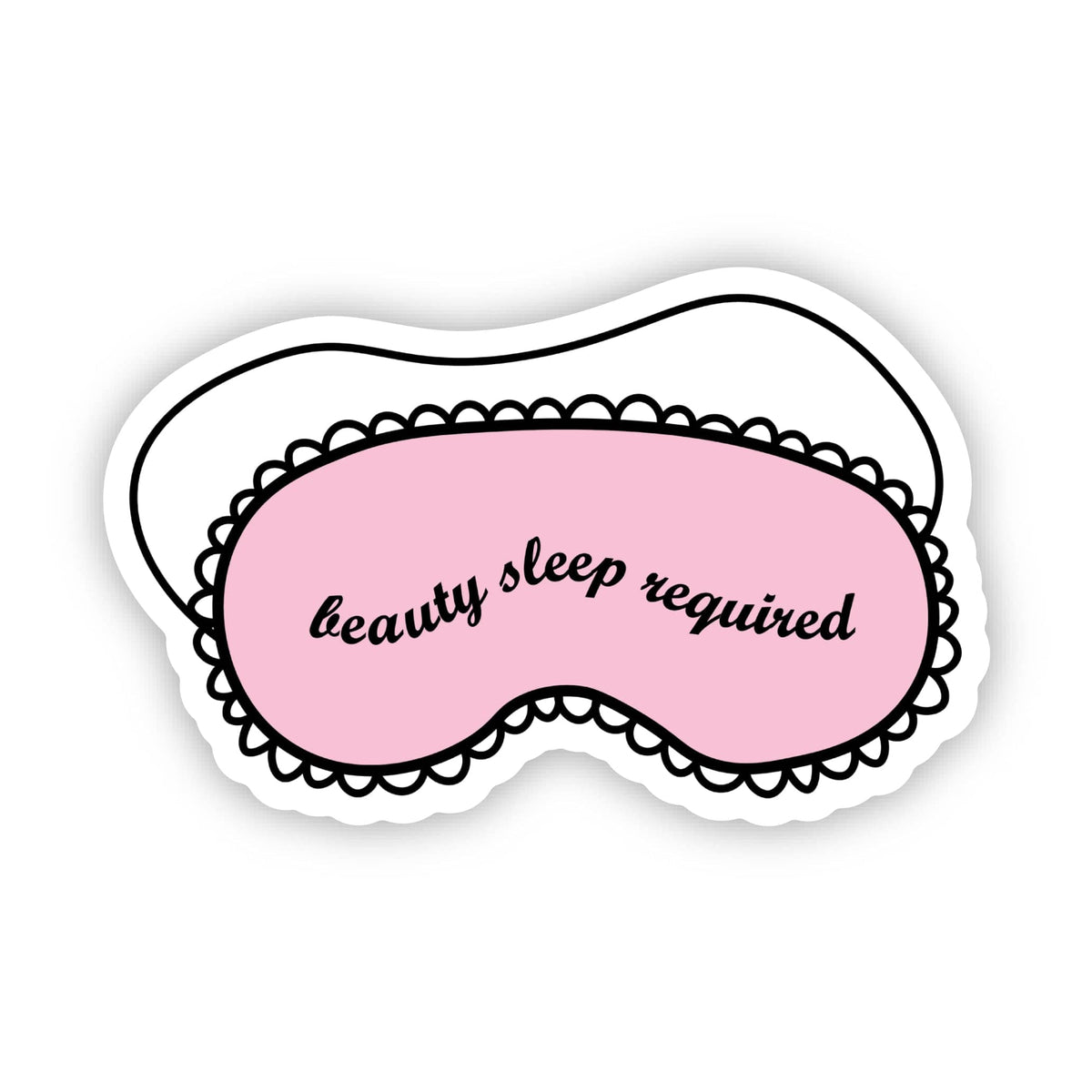 Beauty Sleep Required Eye Mask Sticker – Big Moods