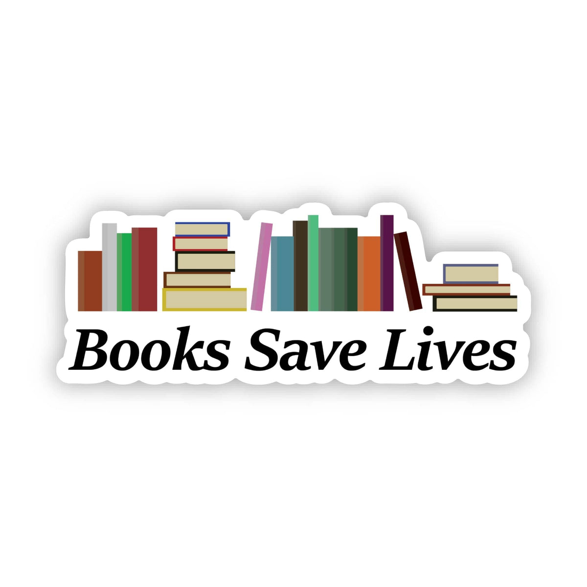 "Books Save Lives" Reading Sticker – Big Moods