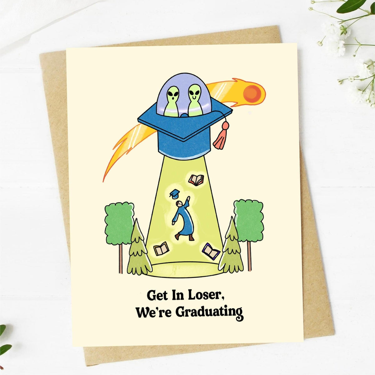 "Get In Loser, We're Graduating" Graduation Card – Big Moods