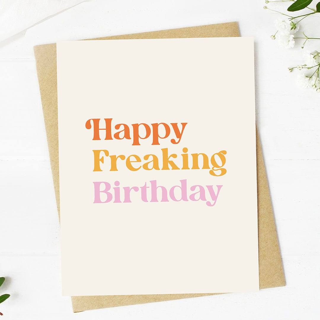"Happy Freaking Birthday" Greeting Card – Big Moods
