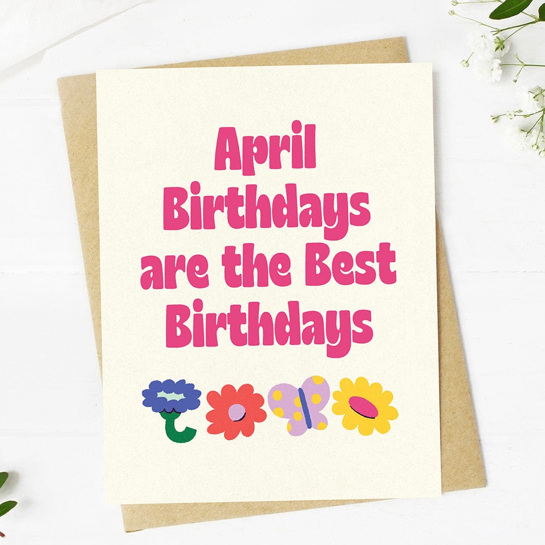 "April birthdays are the best birthdays" Spring Icons Card – Big Moods