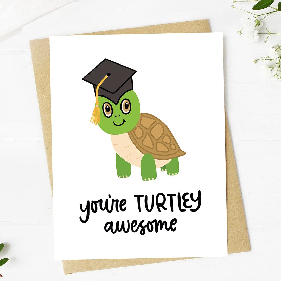 "You're turtley awesome" Cute Turtle Graduation Card – Big Moods