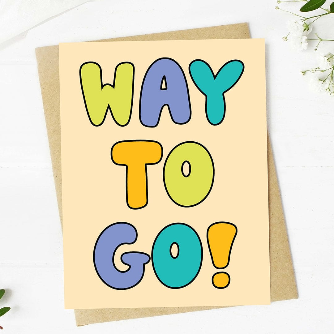 "Way to go!" Congratulations Text Card – Big Moods