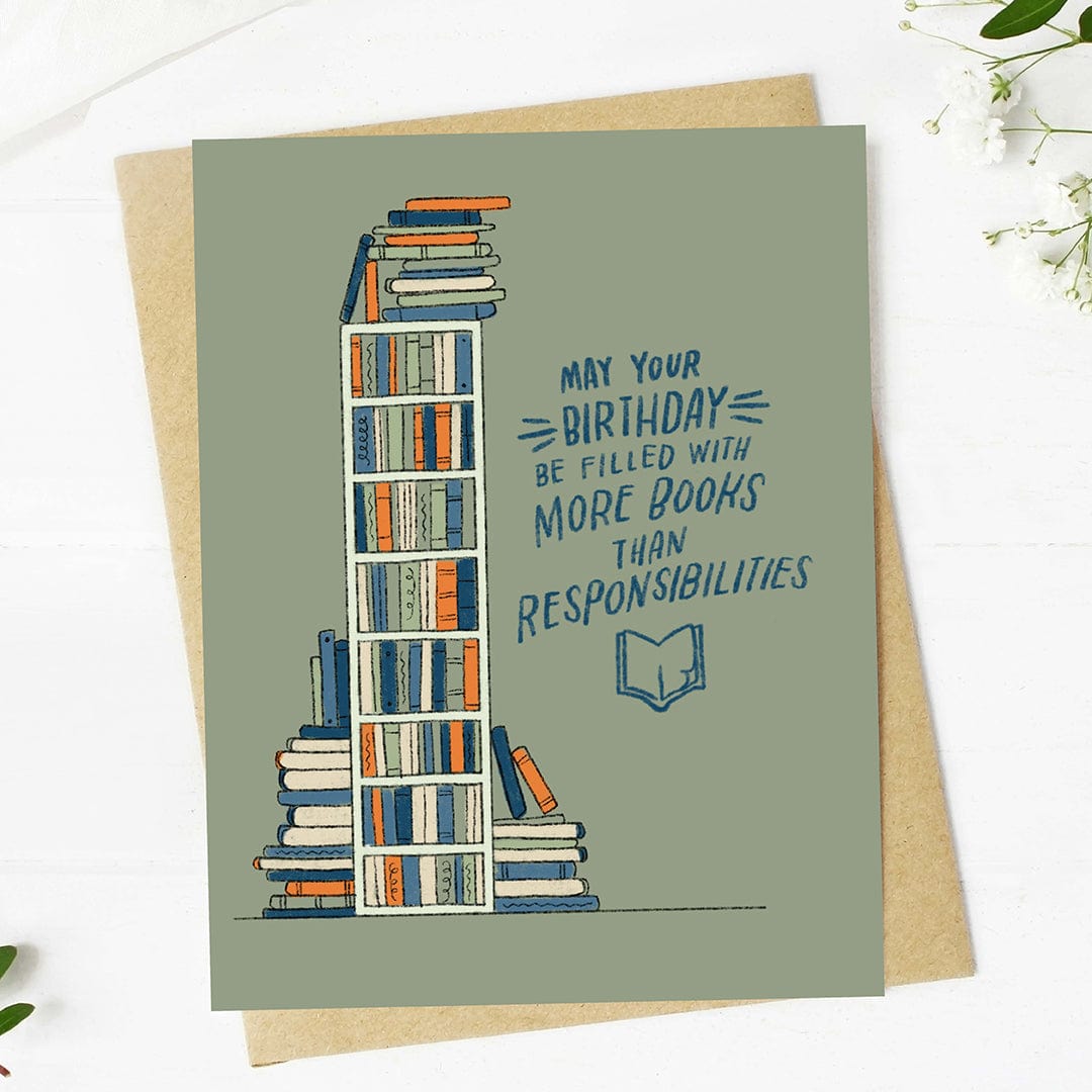 "More books than responsibilities" Bookish Birthday Card – Big Moods