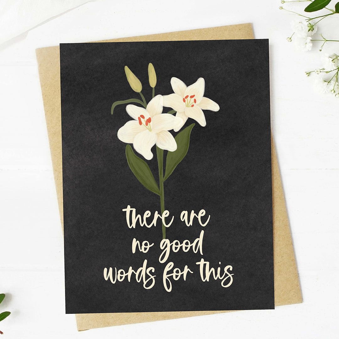 "There are no good words for this" Cursive Sympathy Card – Big Moods
