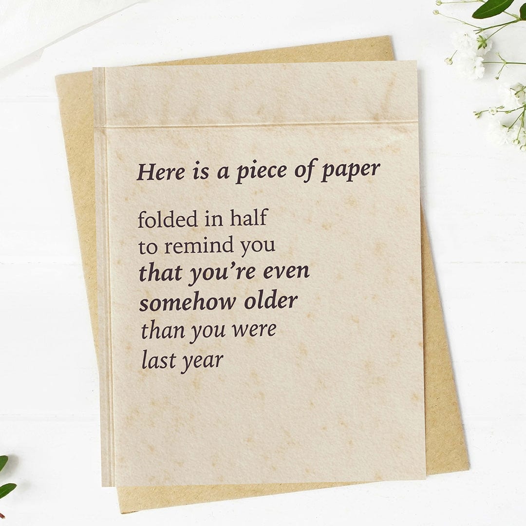 "Here is a piece of paper, folded in half.." Birthday Card – Big Moods