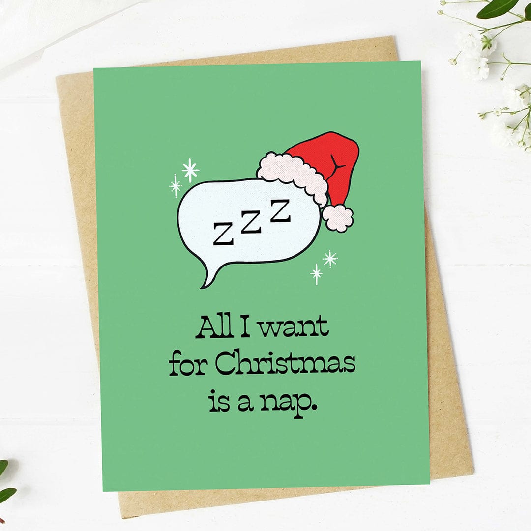 "All I Want For Christmas Is A Nap" Christmas Card – Big Moods