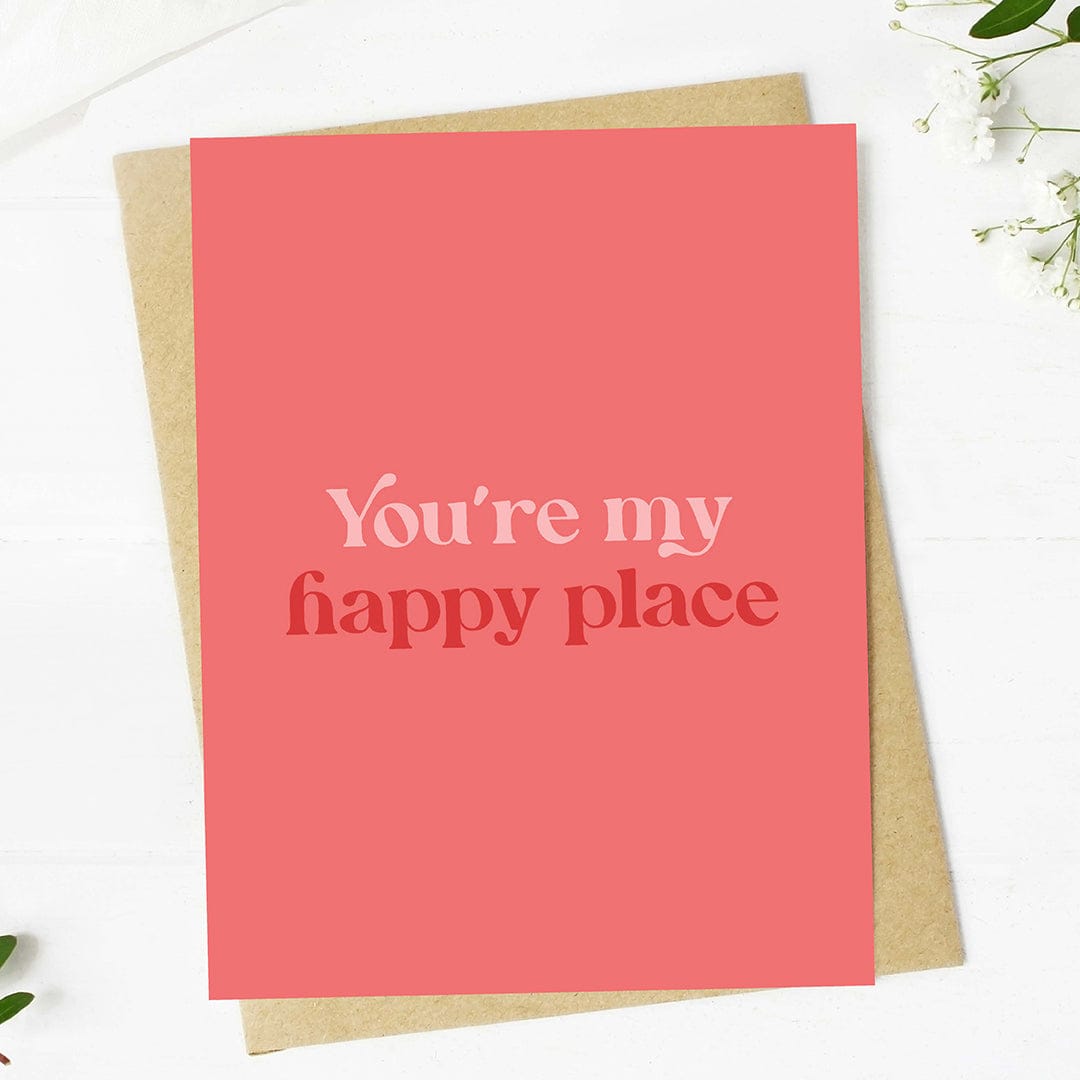 "You're my happy place" Text Valentine's Day Card – Big Moods
