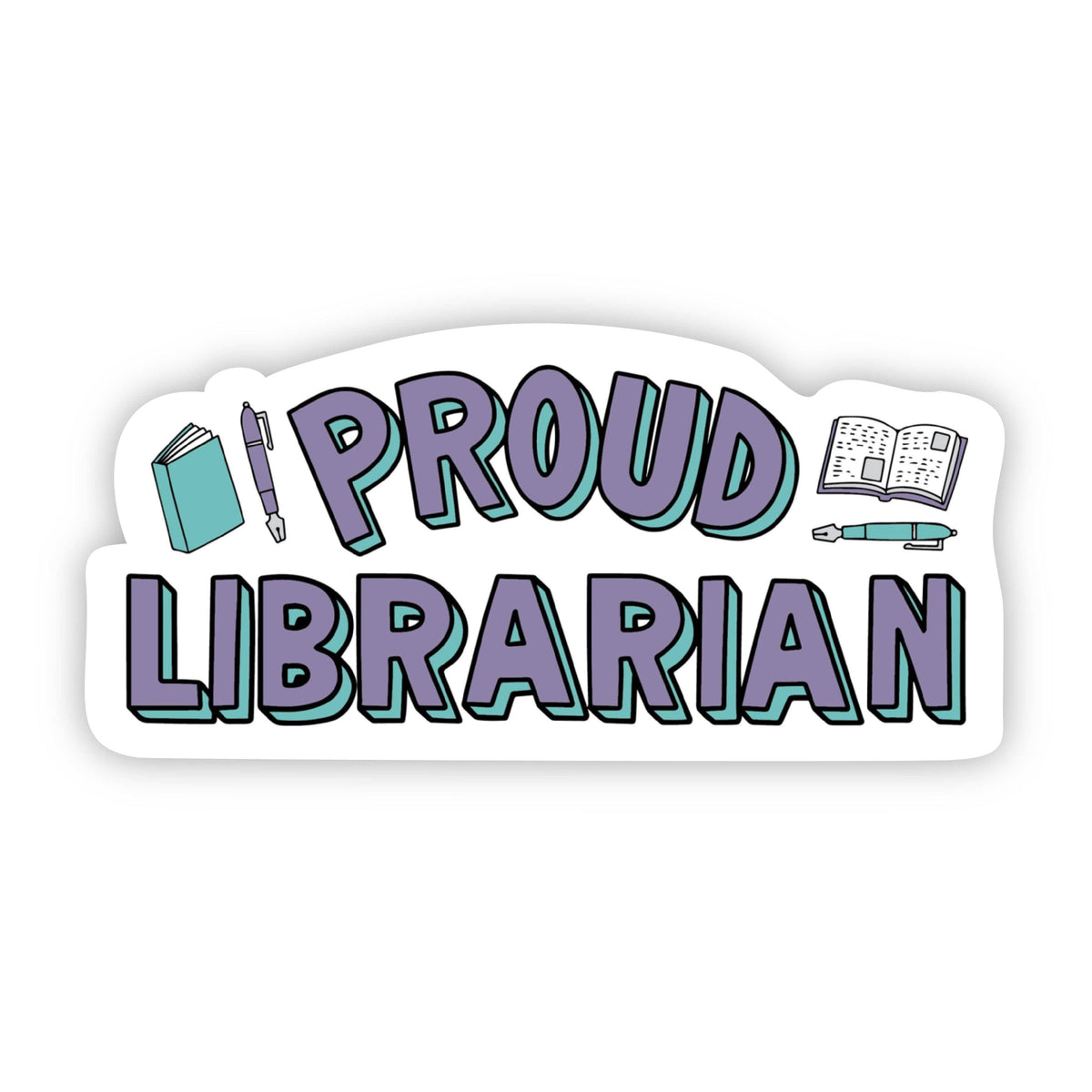 Proud Librarian Sticker – Big Moods