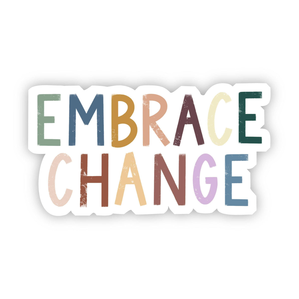 Embrace Change Multicolor Sticker – Big Moods