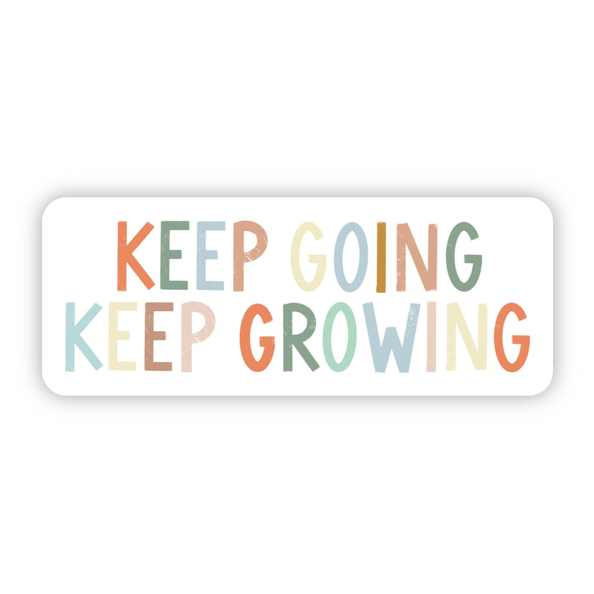 Keep Going Keep Growing Multicolor Sticker – Big Moods