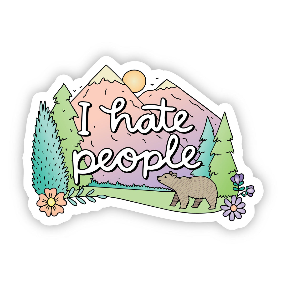 I Hate People Nature Sticker – Big Moods