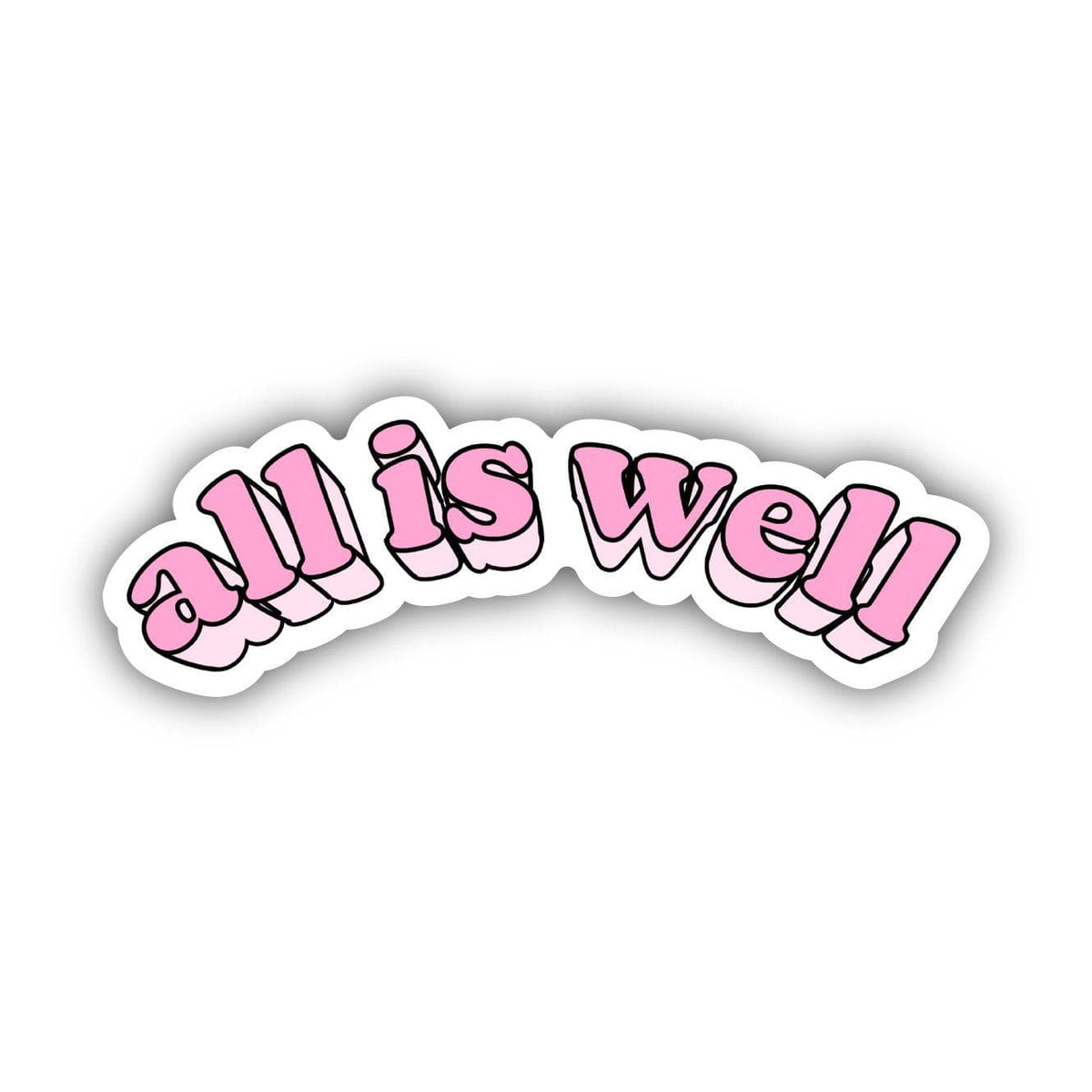 All is Well Pink Curved Lettering Aesthetic Sticker – Big Moods