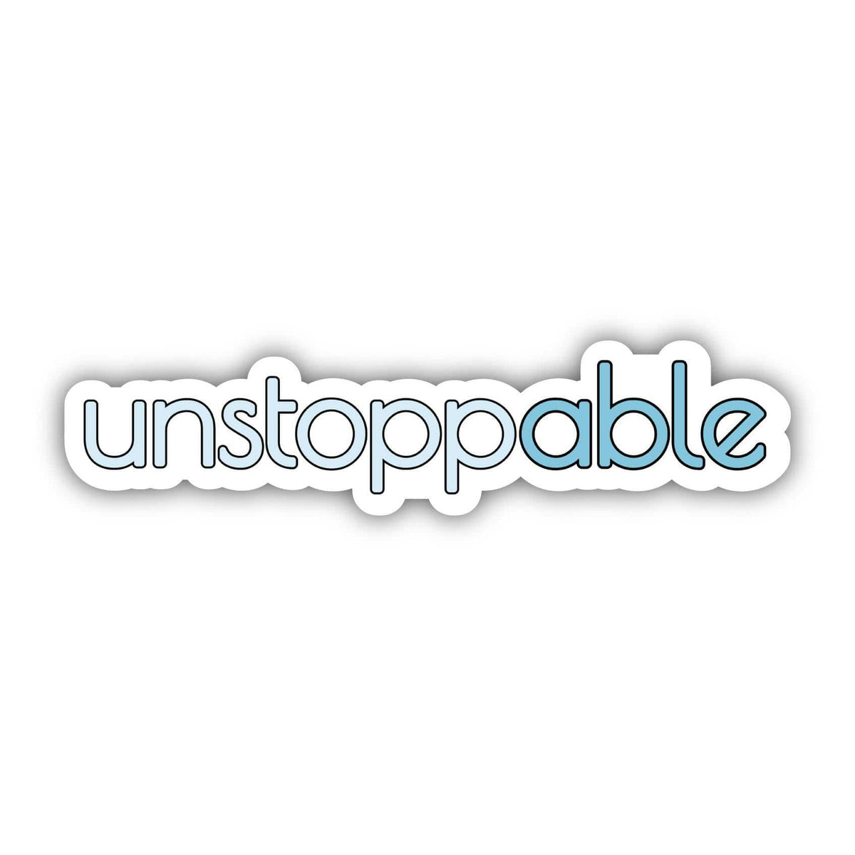 Unstoppable Positivity Sticker – Big Moods