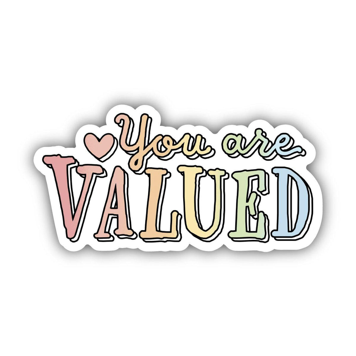 You Are Valued Positivity Sticker – Big Moods