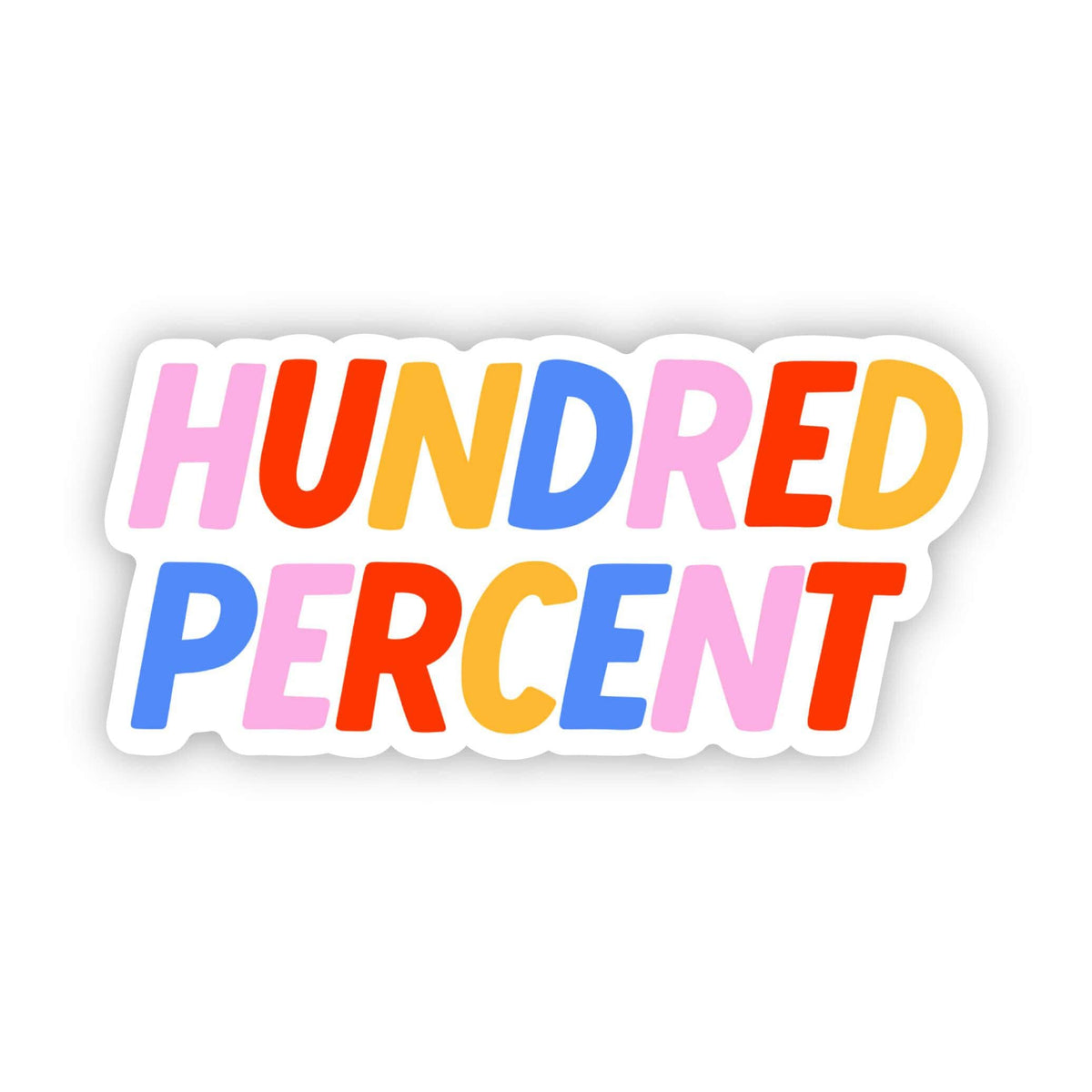 Hundred Percent Sticker – Big Moods