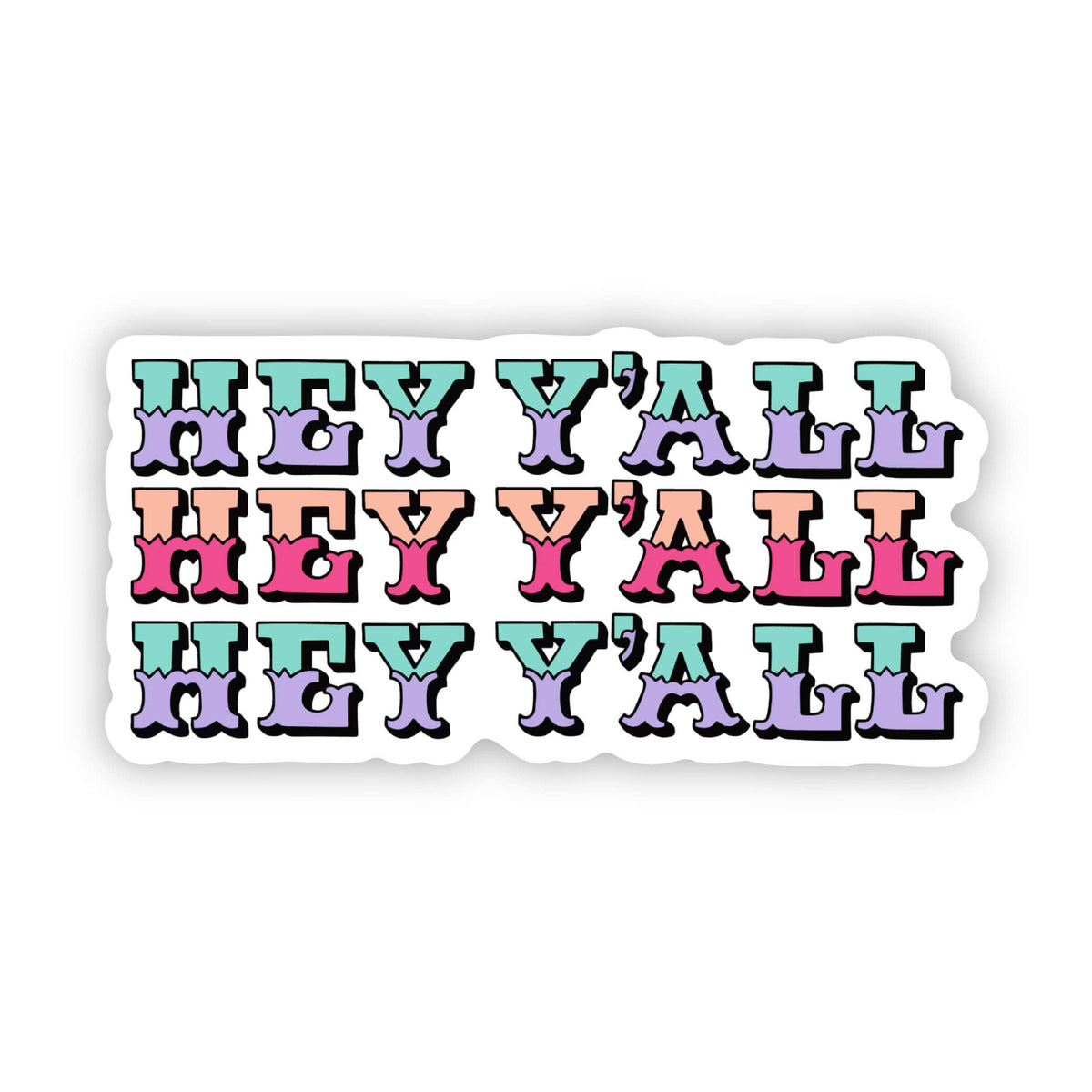 Teal "Hey Y'all" Sticker – Big Moods
