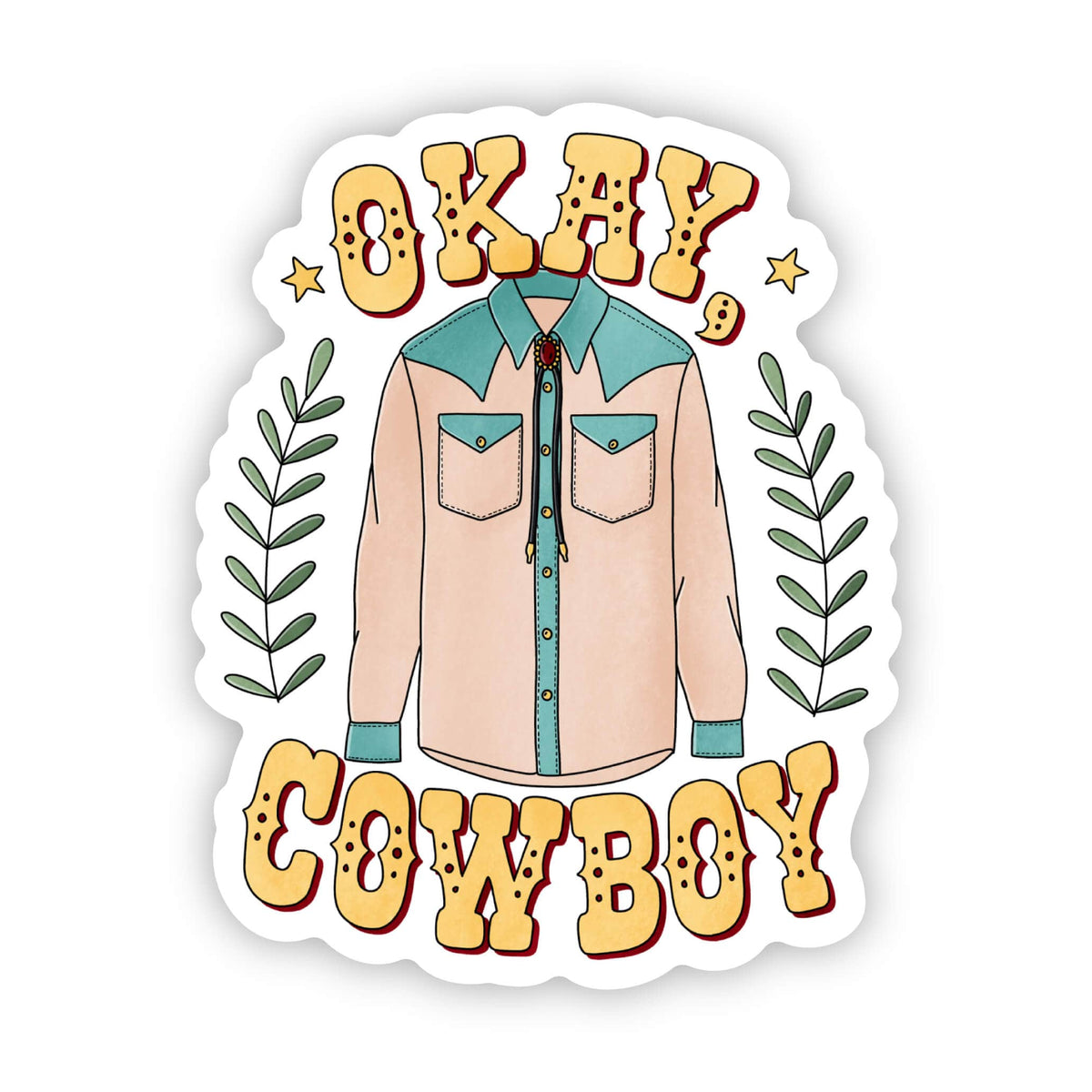 "Okay Cowboy" Sticker – Big Moods