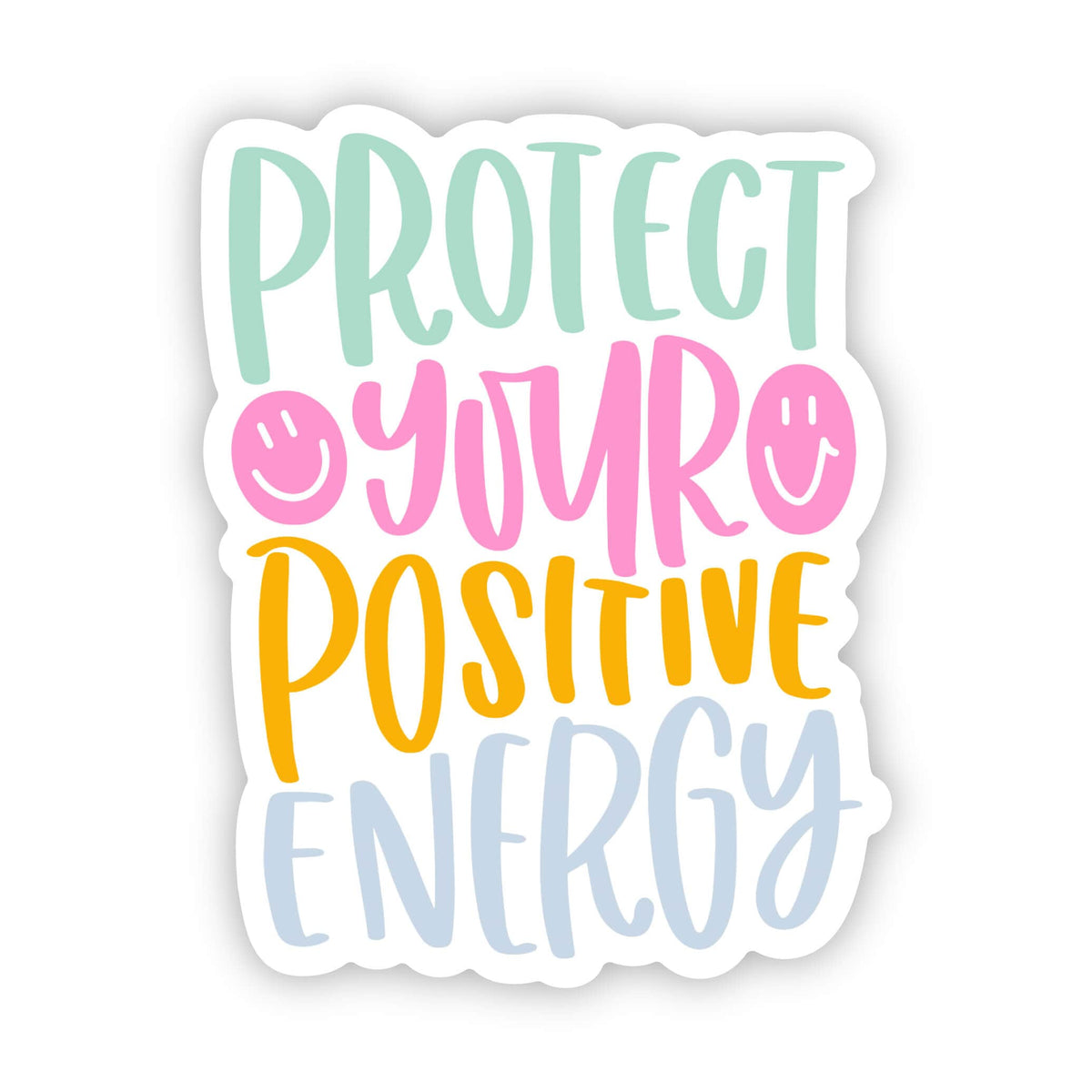 "Protect Your Positive Energy" Sticker – Big Moods
