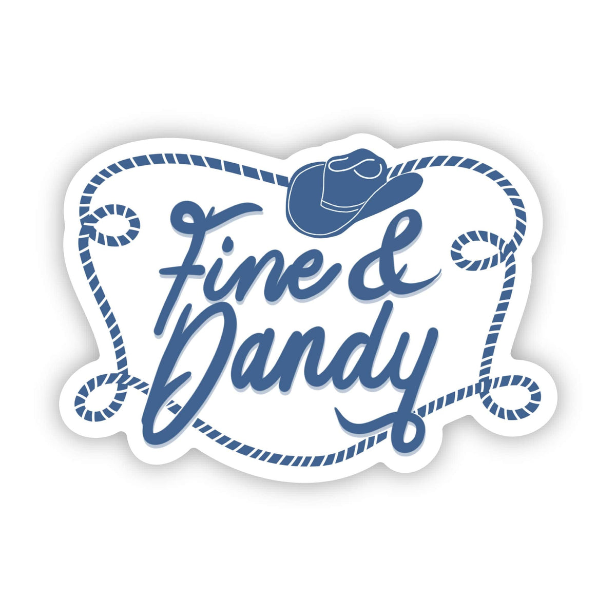 "Fine & Dandy" Sticker – Big Moods