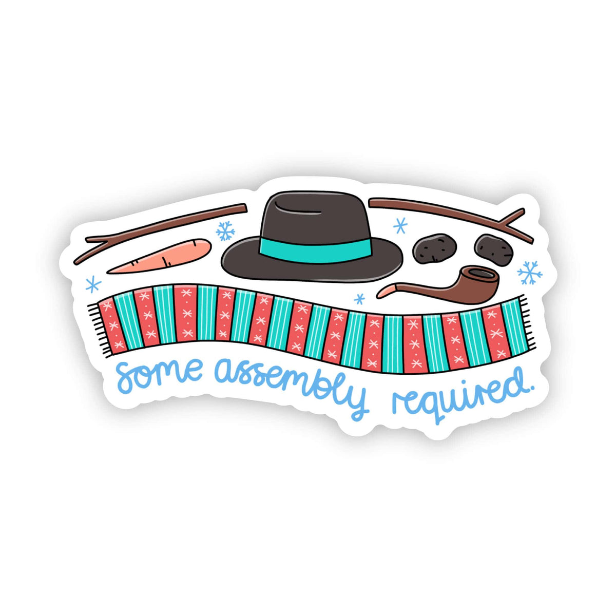 "Some Assembly Required" Snowman Sticker – Big Moods